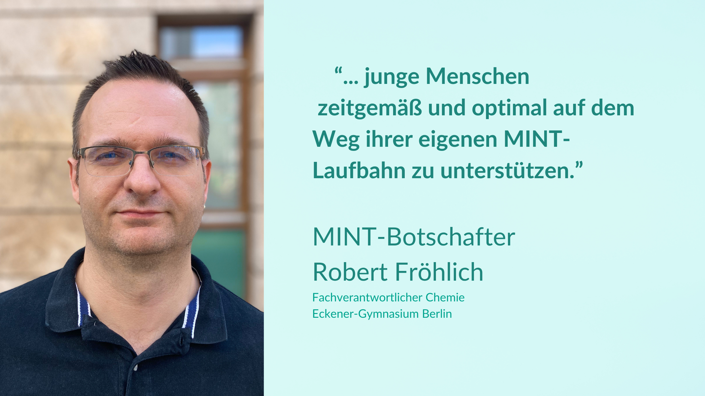 MINT-Botschafter Robert Fröhlich im Interview – MINT Zukunft schaffen!